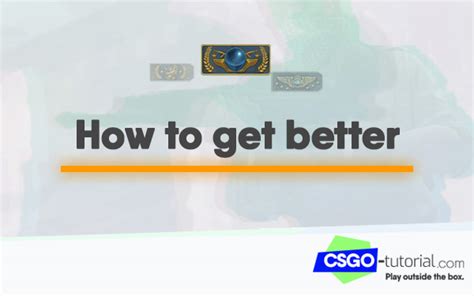 How To Get Better In CS GO CSGO Tutorial Com