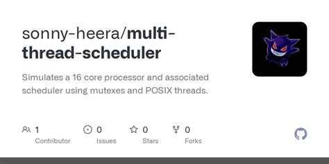Github Sonny Heeramulti Thread Scheduler Simulates A 16 Core