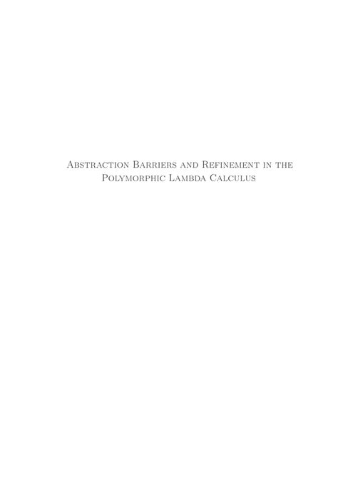 Pdf Abstraction Barriers And Refinement In The Polymorphic Lambda Calculus