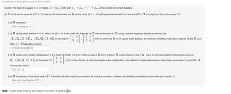 Solved Point The Trace Of A Square Nn Matrix A Aij Is Chegg