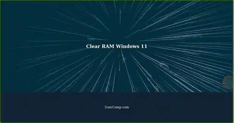 How To Clear Ram In Windows 11 Without Restarting