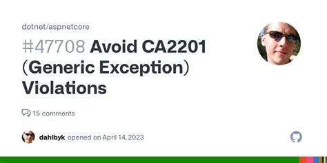 Avoid Ca2201 Generic Exception Violations · Issue 47708 · Dotnet