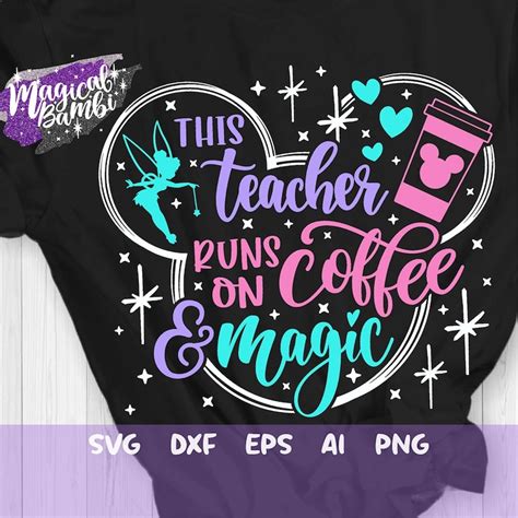 This Teacher Runs On Coffee And Magic Svg Magical Teacher S Inspire