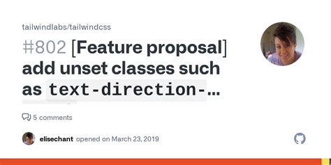 Feature Proposal Add Unset Classes Such As `text Direction Unset` · Issue 802 · Tailwindlabs