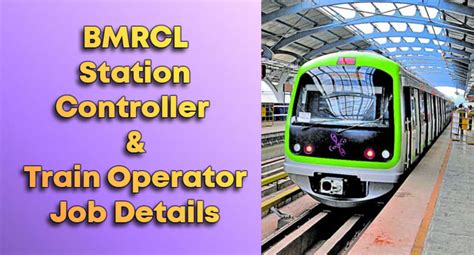 Bmrcl Station Controllertrain Operator Recruitment 2023 Apply Now