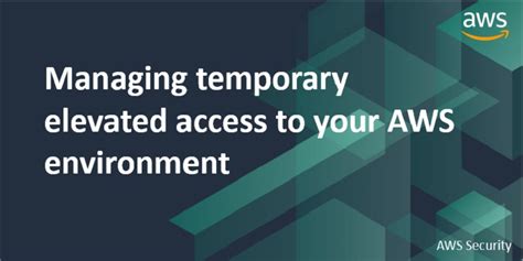 Privileged Access Aws Security Blog