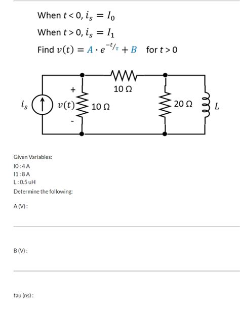 Solved When t0 is 11 Find v t A e t r B for t 0 10Ω Chegg com