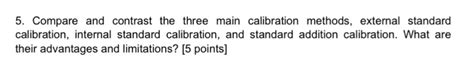 Solved 5 Compare And Contrast The Three Main Calibration
