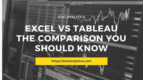 Excel Vs Tableau The Comparison You Should Know Ppt