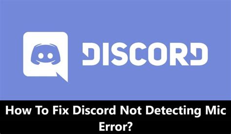 How To Fix The Discord Not Detecting Mic Error 9 Ways To Fix It