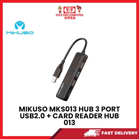 Mikuso Mks013 Hub 3 Port Usb2 0 Card Reader Hub 013 [sbn Yes Nilai No Melaka No] Thye Hin