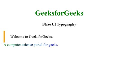 Blaze UI Typography GeeksforGeeks Blaze UI Typography GeeksforGeeks
