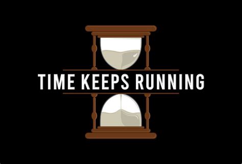 Time Keeps Running Quotes T Shirt Design Graphic Vector Illustration