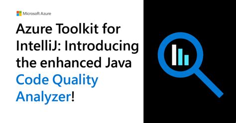 Azure Toolkit For Intellij Introducing The Enhanced Java Code Quality