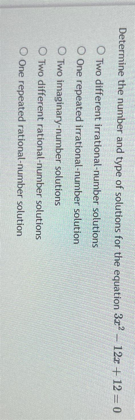 Solved Determine The Number And Type Of Solutions For The Chegg