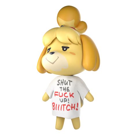 Shut The Fuck Up Biiitch HD Remaster Isabelle Know Your Meme