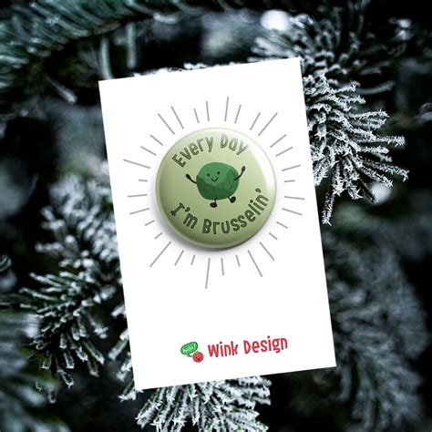 Funny Xmas Sprout Badge Every Day Im Brusselin By Wink Design