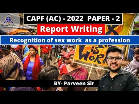CAPF AC PAPER Report Writing Recognition Of Sex Work As A Profession By Parveen Sir