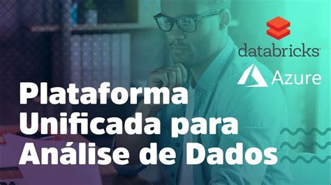 Microsoft Azure Databricks Plataforma Unificada Para Análise De Dados Youtube