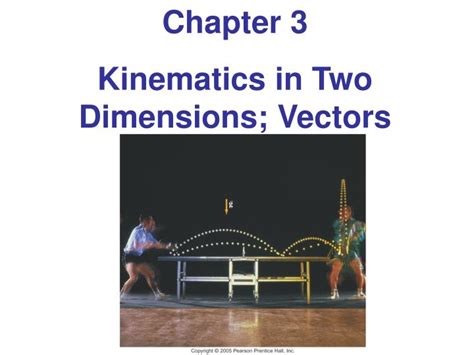 PPT Chapter 3 Kinematics In Two Dimensions Vectors PowerPoint Presentation ID 2592797
