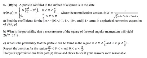 Solved Pts A Particle Confined To The Surface Of A Chegg Com