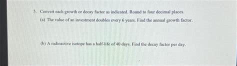 Solved Convert Each Growth Or Decay Factor As Indicated Chegg Com