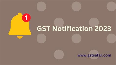 Cgst Notifications 2023 Gst Notifications 2023 Gst Safar
