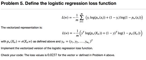 Problem Define The Logistic Regression Loss Chegg
