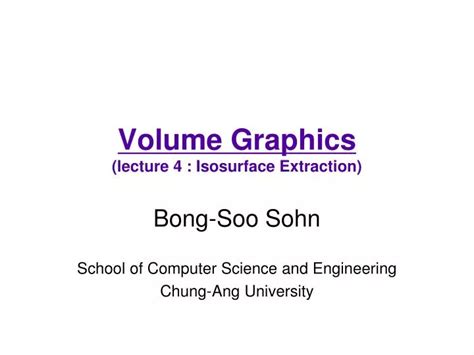 Ppt Volume Graphics Lecture 4 Isosurface Extraction Powerpoint