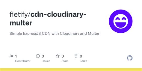 Github Fletifycdn Cloudinary Multer Simple Expressjs Cdn With