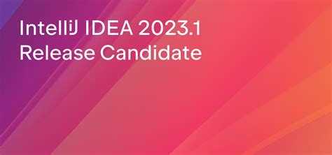 Intellij Idea 2023 1 The Intellij Idea Blog The Jetbrains Blog