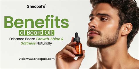 Benefits Of Beard Oil Improve Beard Texture Shine And Growth Sheopals