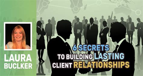 6 Secrets To Building Lasting Client Relationships Brainleaf