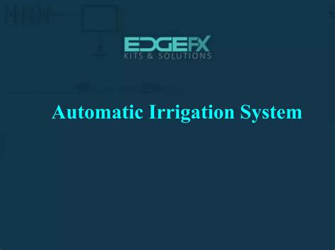 Automatic Irrigation System Pptx