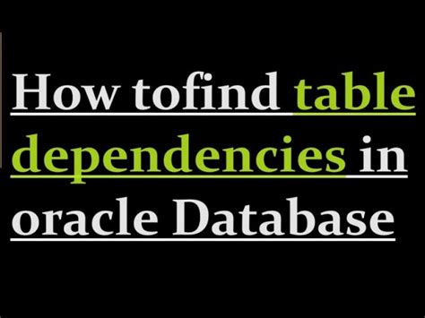 Find Table Dependencies In Oracle