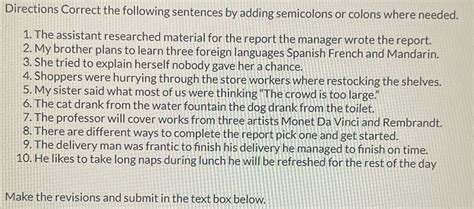 Solved Correct The Following Sentences By Adding Semicolons And Or Colons Course Hero