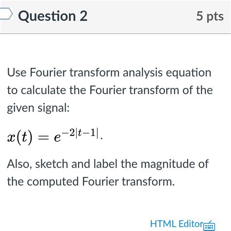 Solved Use Fourier Transform Analysis Equation To Calculate Chegg Com