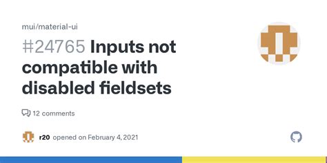 Inputs Not Compatible With Disabled Fieldsets · Issue 24765 · Muimaterial Ui · Github