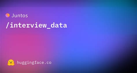 Juntos Interview Data · Datasets At Hugging Face