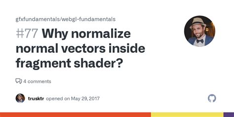 why normalize normal vectors inside fragment shader · issue 77