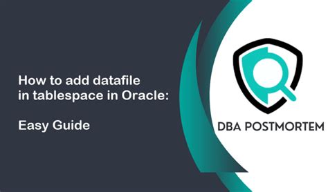 How To Add Datafile In Tablespace In Oracle Easy Guide