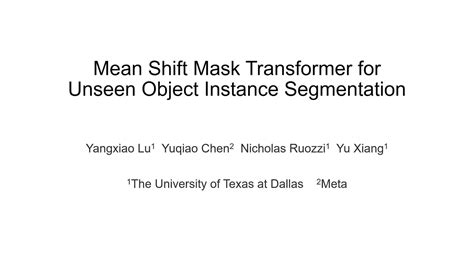Mean Shift Mask Transformer For Unseen Object Instance Segmentation