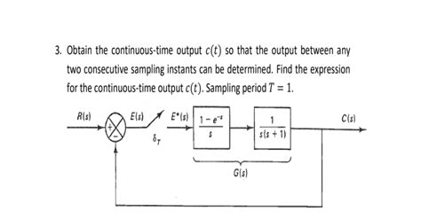 solved 3 obtain the continuous time output c t so that the
