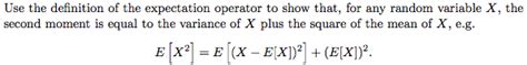 Solved Use The Definition Of The Expectation Operator To