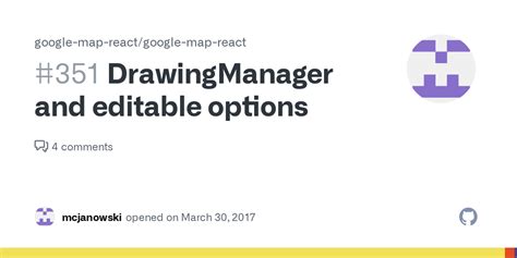 Drawingmanager And Editable Options Issue Google Map React Google Map React Github