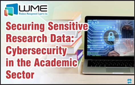securing sensitive research data cybersecurity in the academic sector