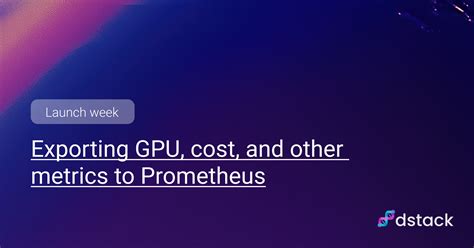 Exporting Fleet And Run Metrics To Prometheus Dstack