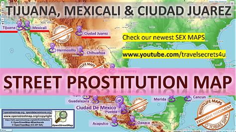 Tijuanaand Mexicaliand Ciudad Juarezand Mapand Street Girlsand Red Zoneand Anal