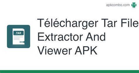 Tar File Extractor And Viewer Apk Android App Télécharger Gratuitement Tar File Extractor And Viewer Apk Android App Télécharger Gratuitement