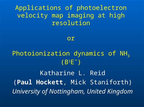 Ppt Applications Of Photoelectron Velocity Map Imaging At High